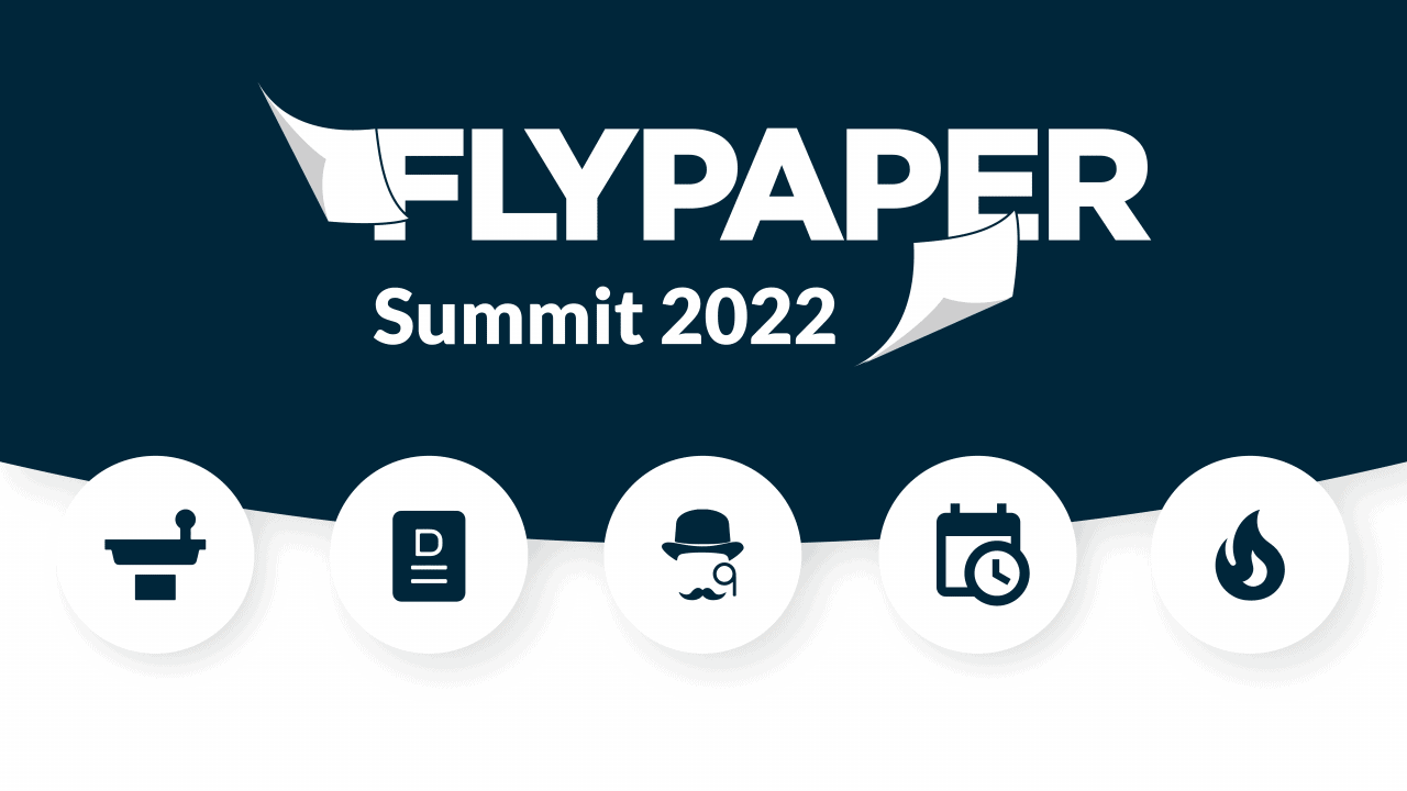 Announcing FlyPaper Summit 2022 | FlyPaper