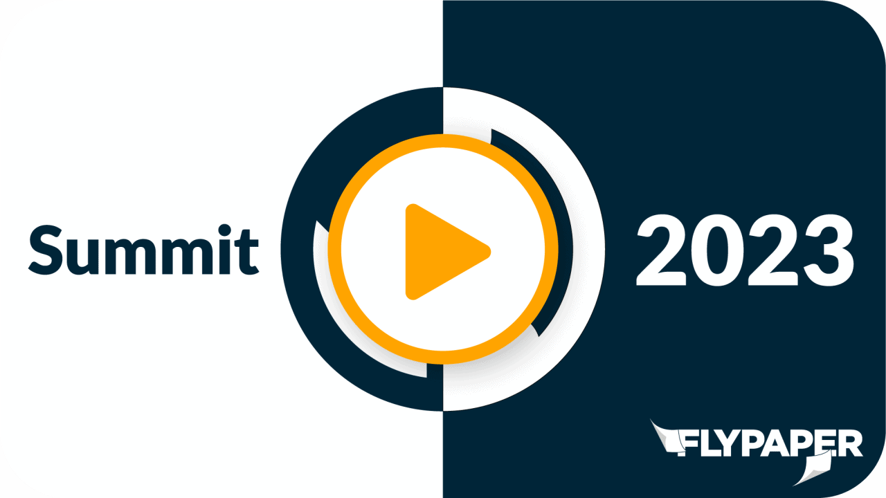 Summit 2023 recording | FlyPaper